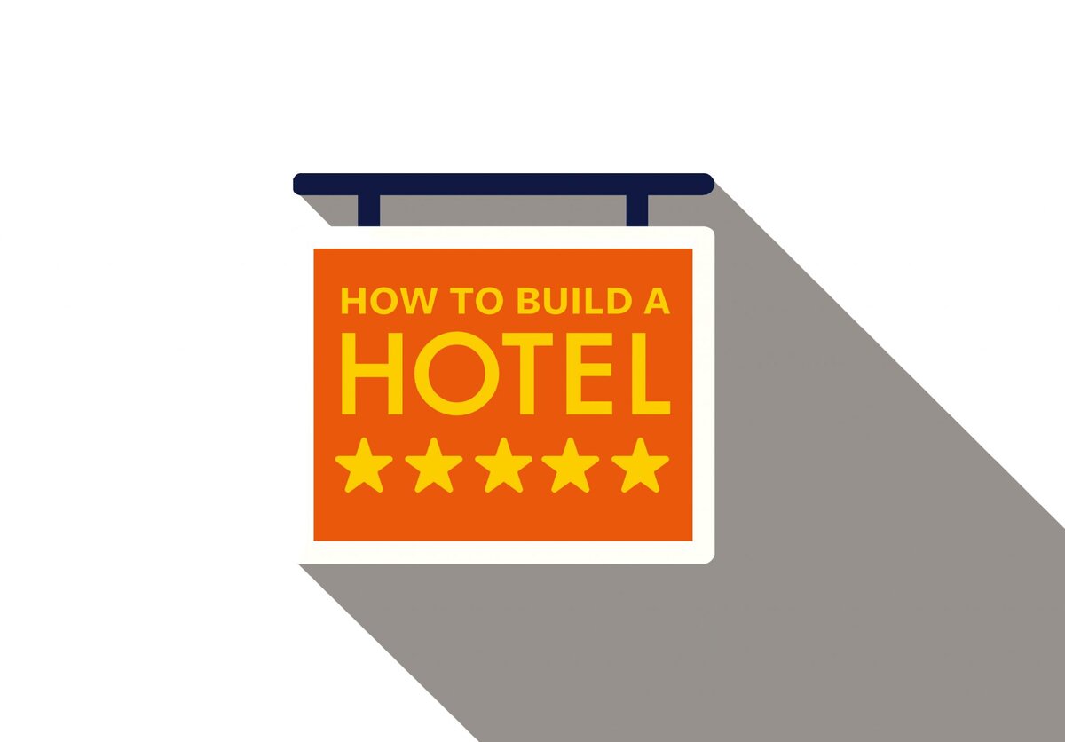 How to Build a Hotel - Eat. Drink. Sleep